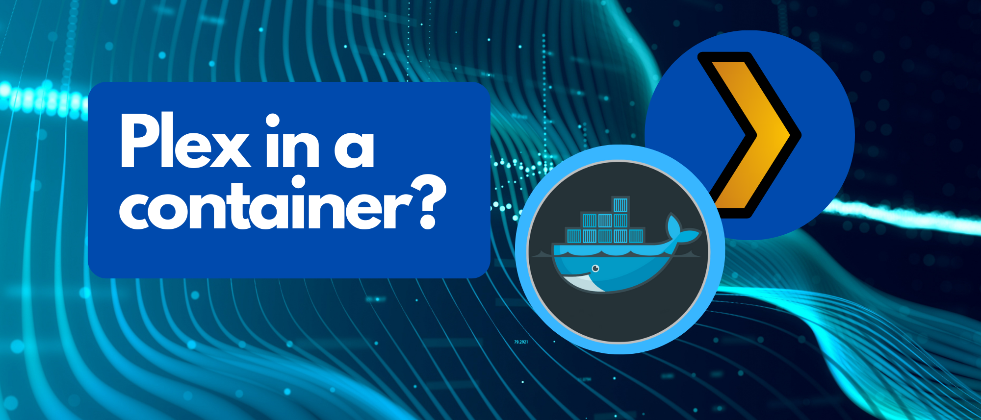 Containerizing Plex – Greyson's Tech Blog